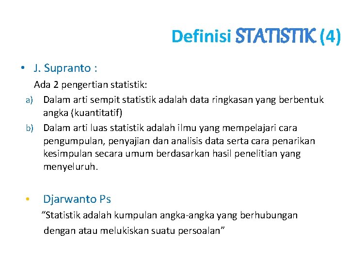 Pengertian STATISTI K Statistik bhs Latin status negara