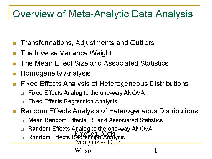 Overview of MetaAnalytic Data Analysis Transformations Adjustments and