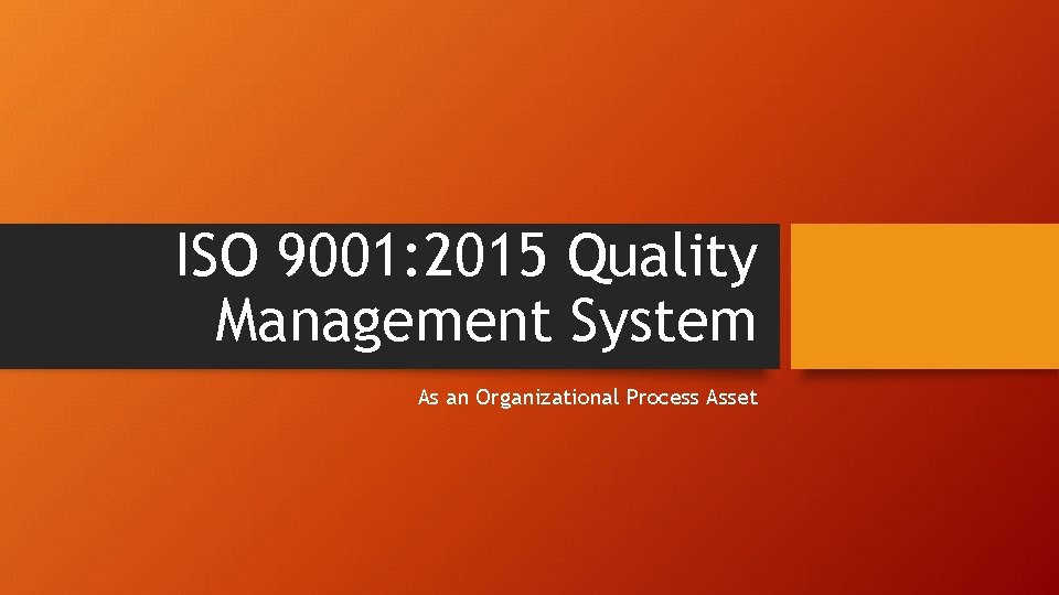 ISO 9001 2015 Quality Management System As an