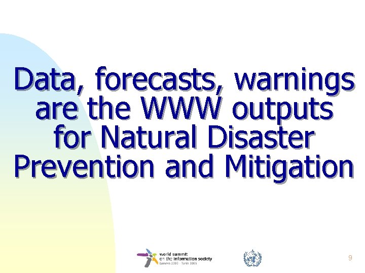 Operational Meteorology for Natural Disaster Prevention and Mitigation