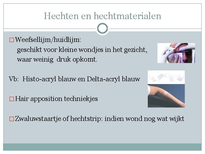 Anesthesie en hechten Lokale anesthesie Lokaal plaatselijke verdoving