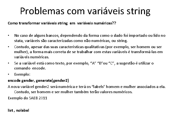 Aula 4 Introduo ao Stata 18 de abril