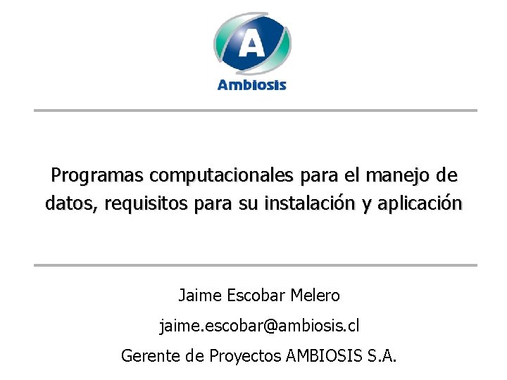 Programas computacionales para el manejo de datos requisitos