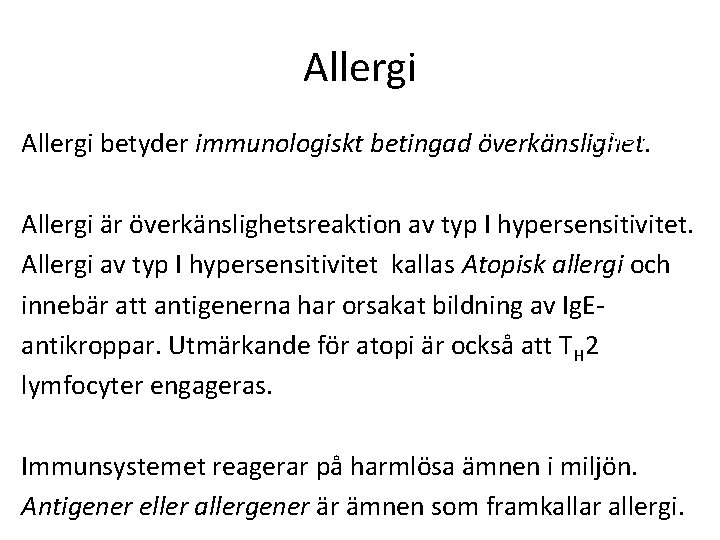 Allergi och andra immunreaktioner verknslighetsreaktioner Olika typer av