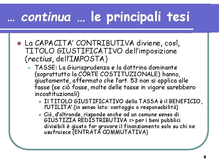 Il Diritto Tributario I principi costituzionali La Capacit