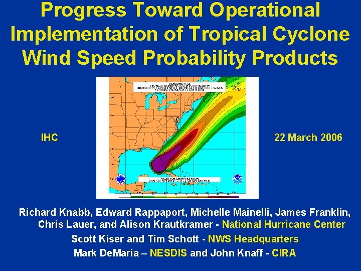 Progress Toward Operational Implementation of Tropical Cyclone Wind
