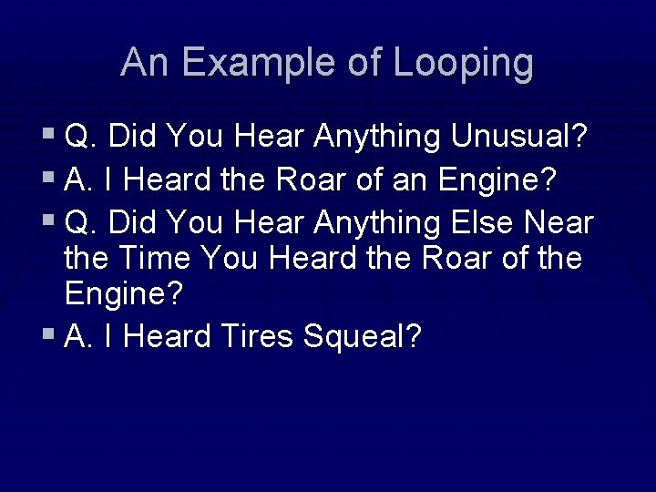 The Purpose of Direct Examination The Overall Purpose