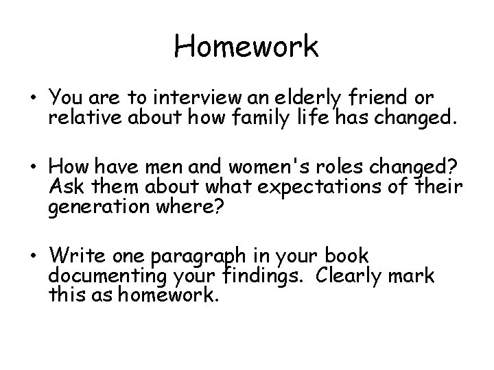 How has family life changed in the last