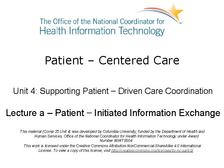 Patient Centered Care Unit 4 Supporting Patient Driven