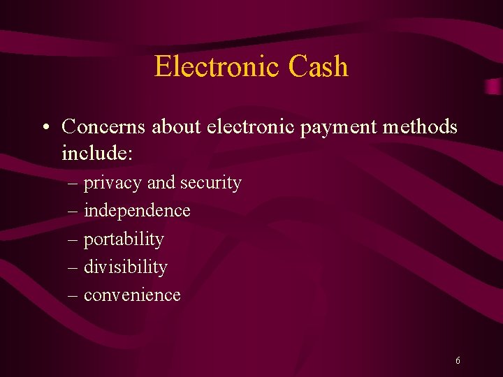Chapter 7 Electronic Payment Systems 1 Learning Objectives