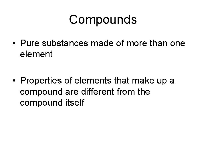 Chapter 4 Mixtures Elements and Compounds Classification of
