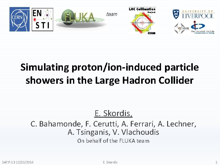 team Simulating protonion induced particle showers in the