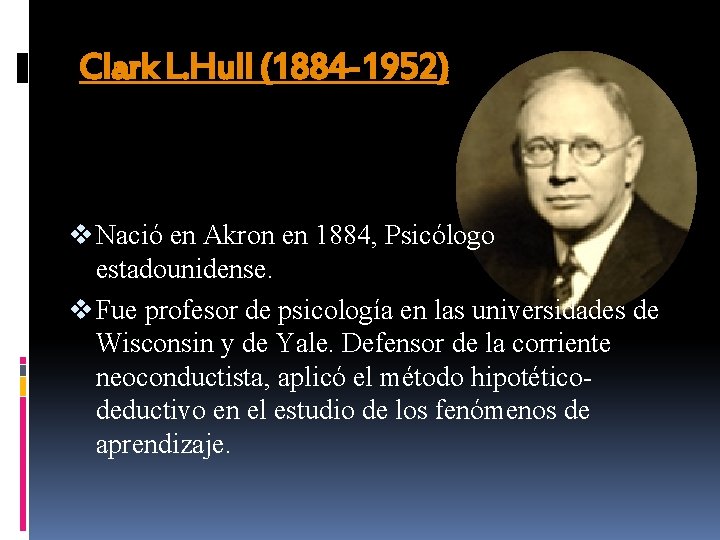 Teoras de la MOTIVACION Clark L Hull 1884