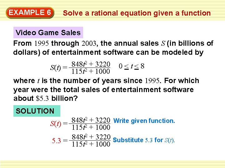 EXAMPLE 6 Solve a rational equation given a