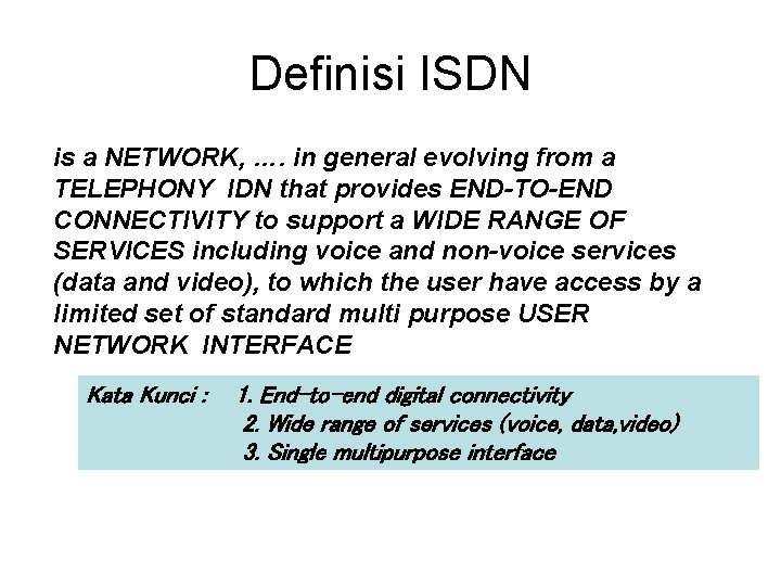 JARINGAN ISDN Integrated Services Digital Network Layanan Jaringan