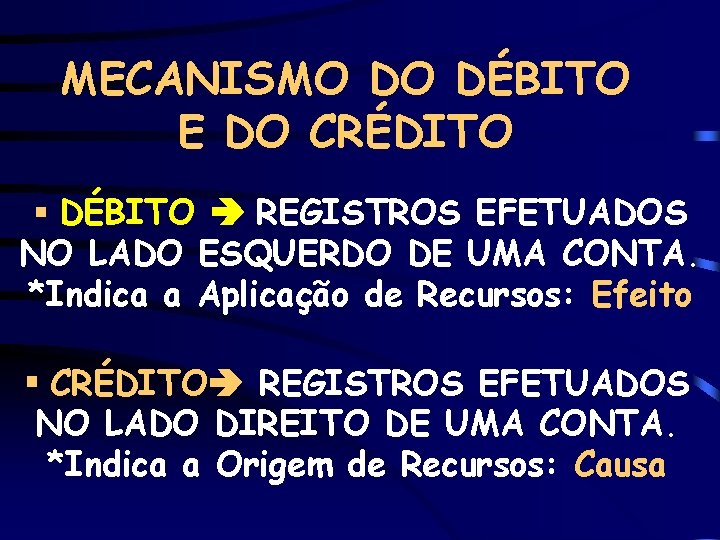 METODOLOGIA CONTBIL ESTUDO DAS CONTAS MTODO DAS PARTIDAS