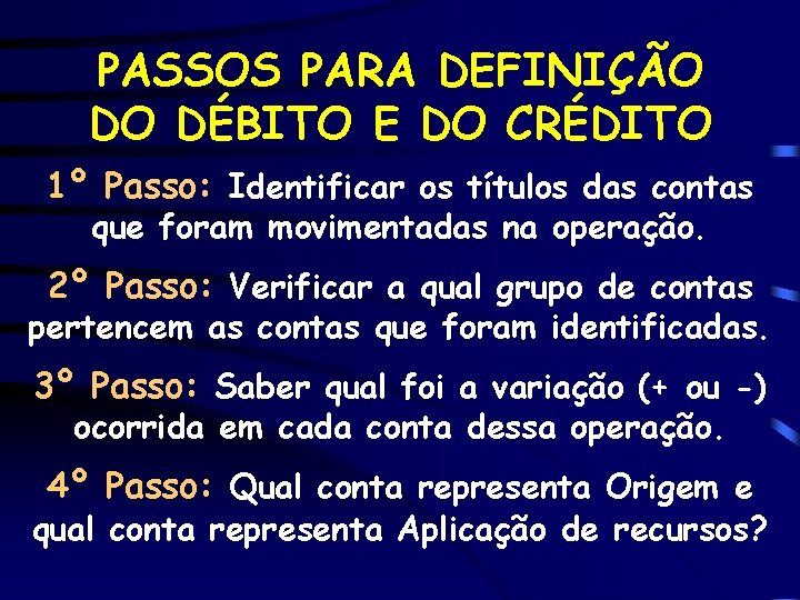 METODOLOGIA CONTBIL ESTUDO DAS CONTAS MTODO DAS PARTIDAS