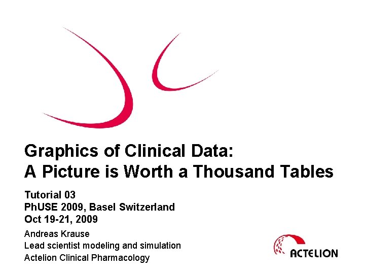 Graphics of Clinical Data A Picture is Worth