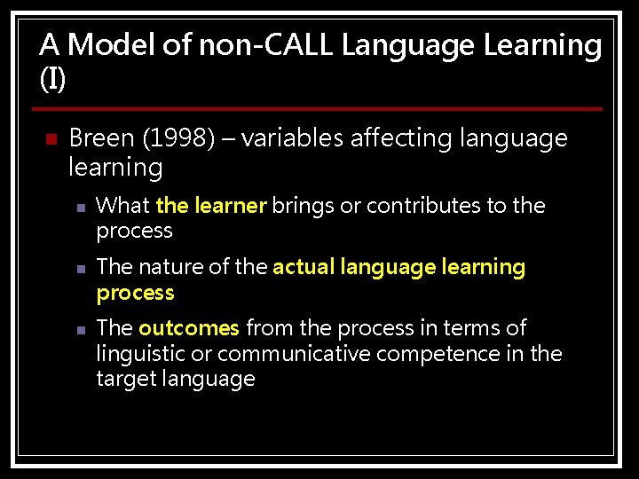 Defining a Model of CALL Chapter 7 Ken
