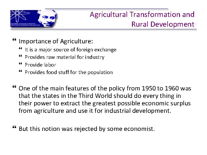 Agricultural Transformation and Rural Development It is the