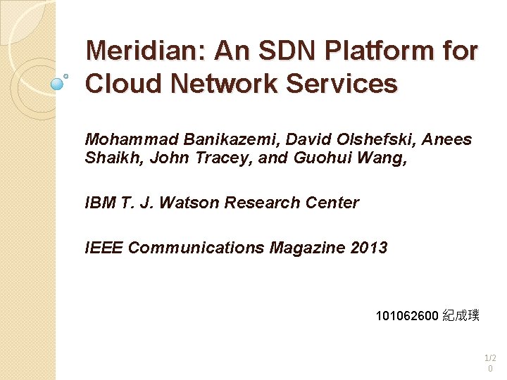 Meridian An SDN Platform for Cloud Network Services