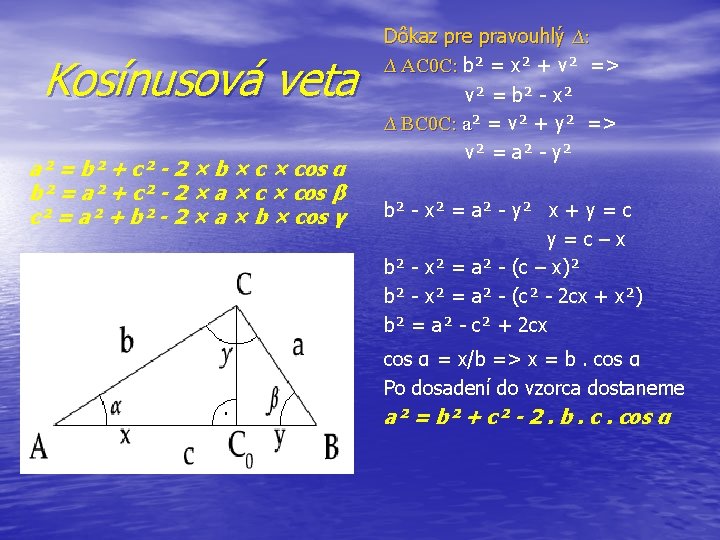Trigonometria Pravouhl a veobecn trojuholnk Pravouhl trojuholnk vety