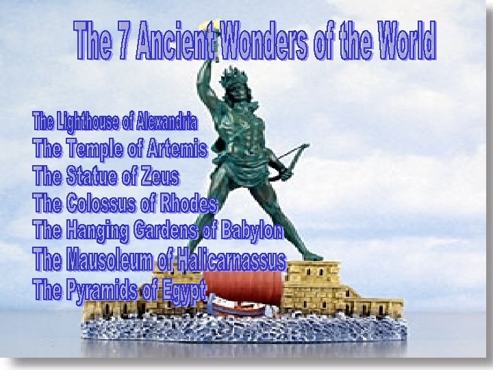 7 similarities of the 7 Ancient Wonders of