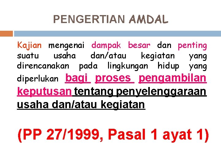 PENGERTIAN PROSES DAN MANFAAT AMDAL Rahilla Apria Fatma