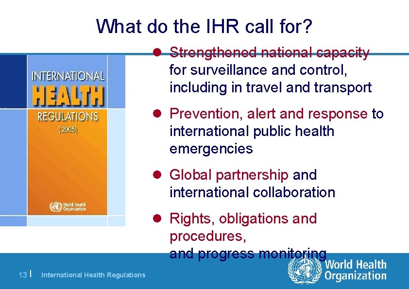 International Health Regulations Building international public health ...