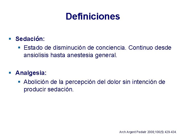 Sedoanalgesia en pediatra Dra Loreto Godoy Unidad Paciente