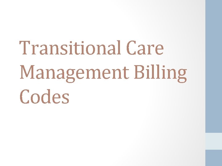 Transitional Care Management Billing Codes What are they