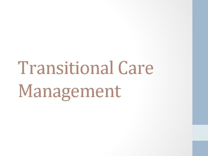 Transitional Care Management Billing Codes What are they