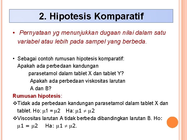 HIPOTESIS DAN UJI HIPOTESIS Abdul Rohman Fakultas Farmasi