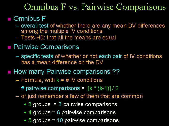 ANOVA Pairwise Comparisons ANOVA for multiple condition designs