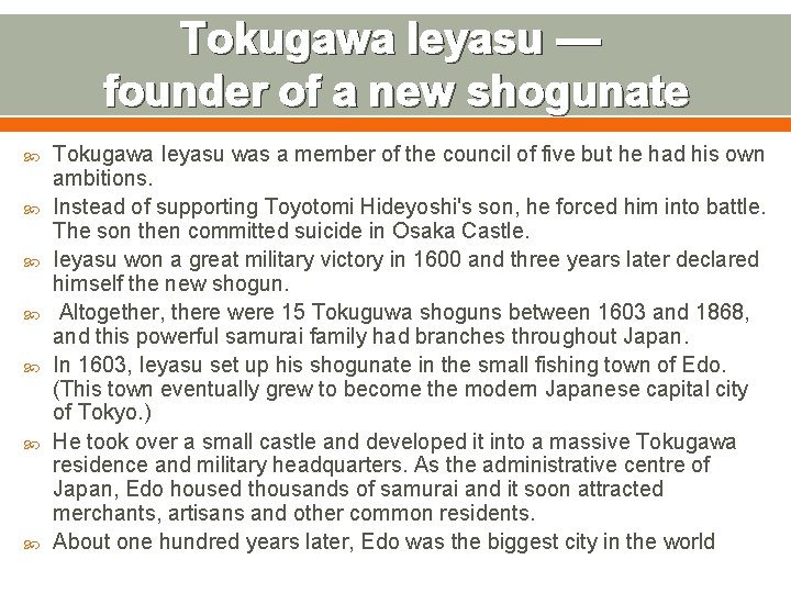 The long rule of the Ashikaga shoguns finished