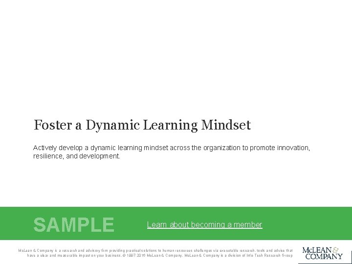 Foster a Dynamic Learning Mindset Actively develop a