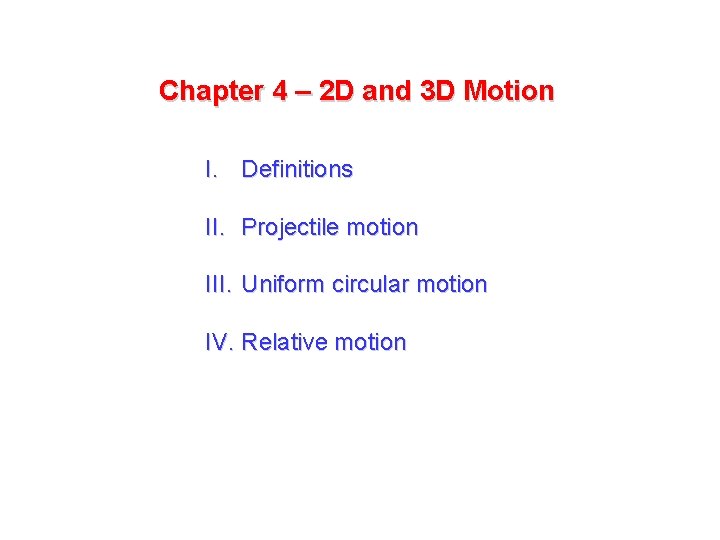 Chapter 4 2 D and 3 D Motion
