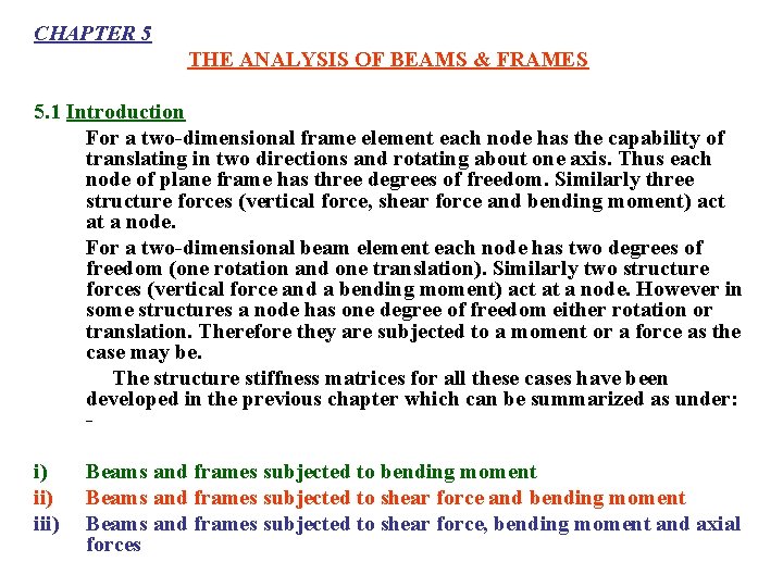 CHAPTER 5 THE ANALYSIS OF BEAMS FRAMES 5