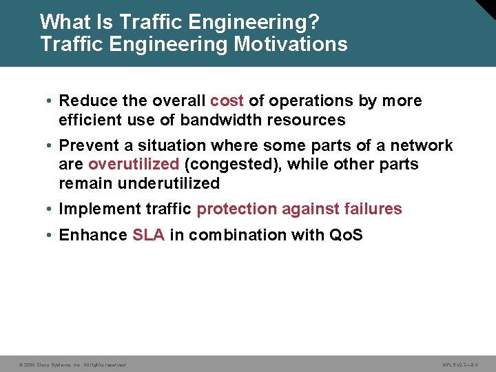 MPLS TE Overview Introducing the TE Concept 2006