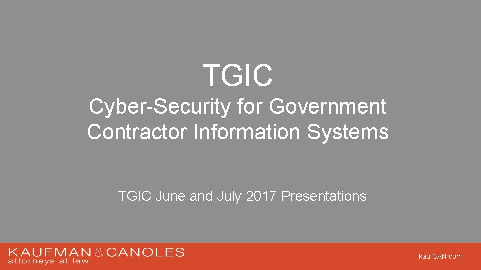 TGIC CyberSecurity for Government Contractor Information Systems TGIC