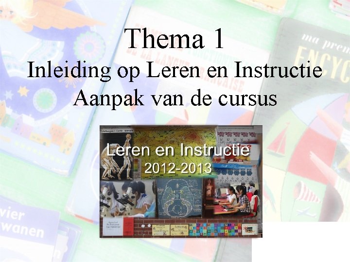 Thema 1 Inleiding op Leren en Instructie Aanpak
