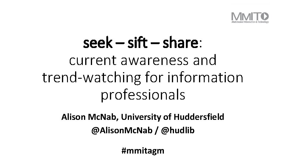 seek sift share current awareness and trendwatching for