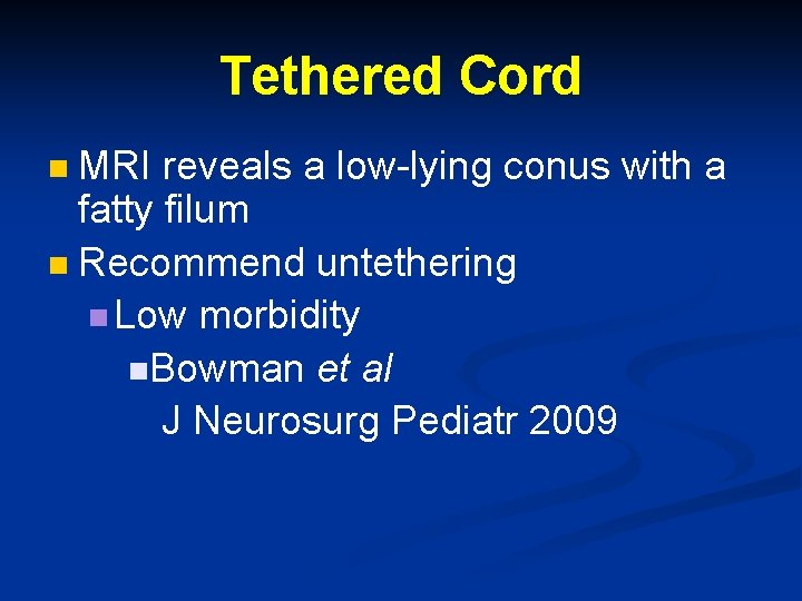 Neurosurgical Management of Intraspinal Lesions Considerations for the