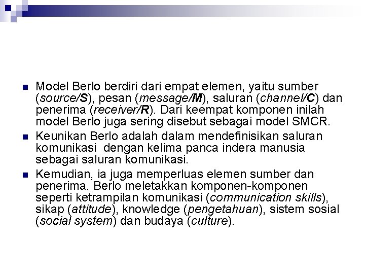 MODELMODEL KOMUNIKASI DAN ESENSI PROSES KOMUNIKASI Materi minggu