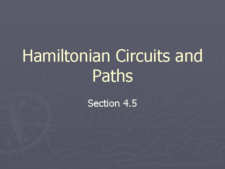 Hamiltonian Circuits And Paths Section 4 5 Sir