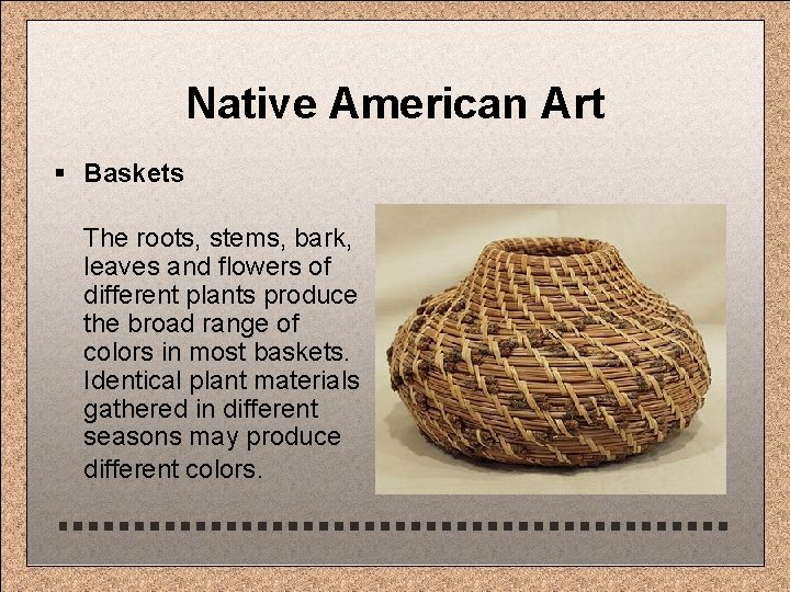 Native American Art Baskets the oldest art form