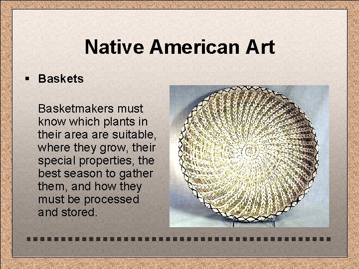 Native American Art Baskets the oldest art form