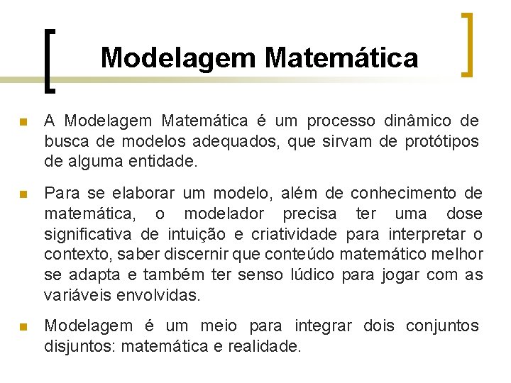 Ensino Superior Modelagem Matemtica 1 Introduo Modelagem Matemtica