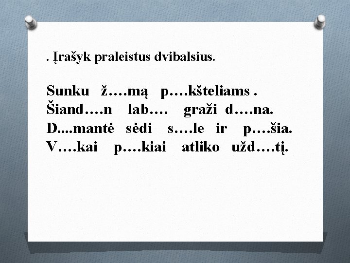 Dvibalsiai Lietuvi kalbos pamoka II klasje Mokytoja D
