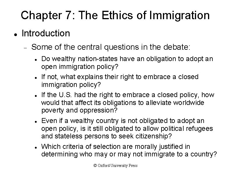 Chapter 7 The Ethics of Immigration Introduction Some
